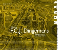 Recensie: F.C.J. Dingemans (1905 - 1961) | Architectuur.ORG